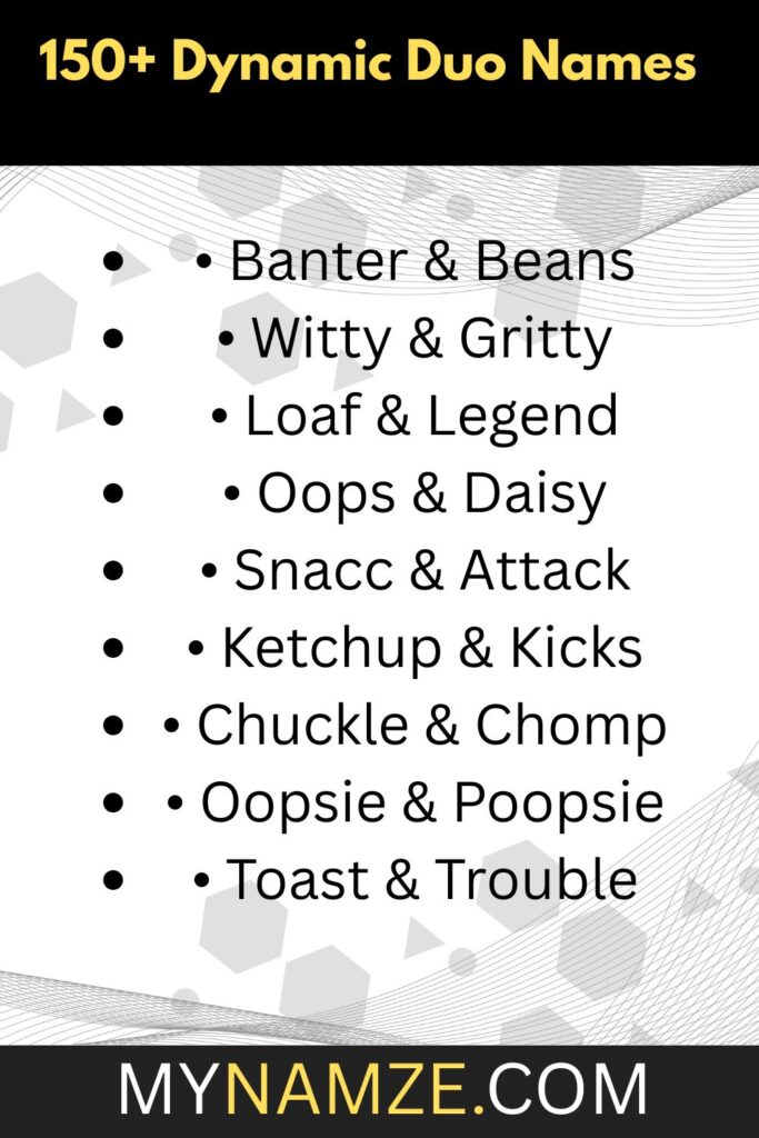 150+Dynamic Duo Names That Truly Stand Out!